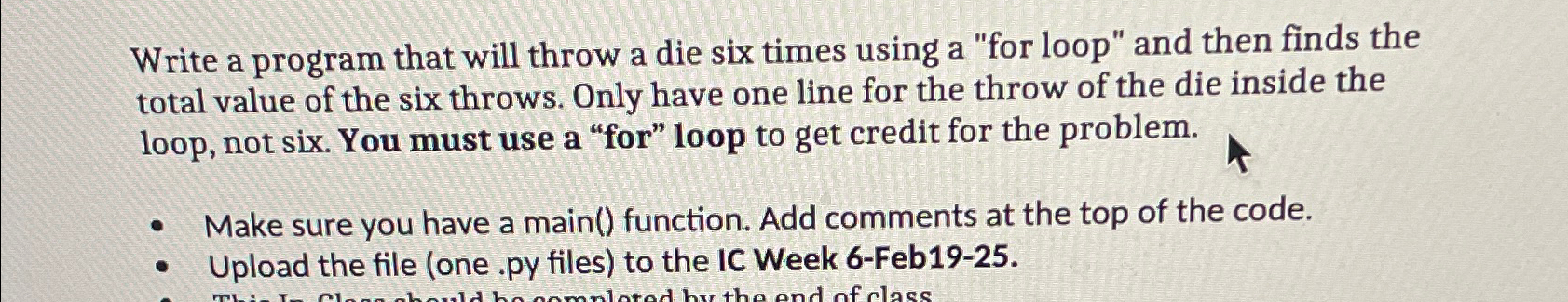 Solved Write a program that will throw a die six times using | Chegg.com