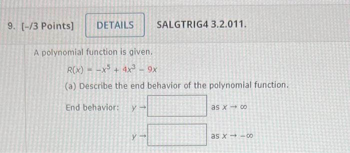 Solved A polynomial function is given. R(x)=−x5+4x3−9x (a) | Chegg.com