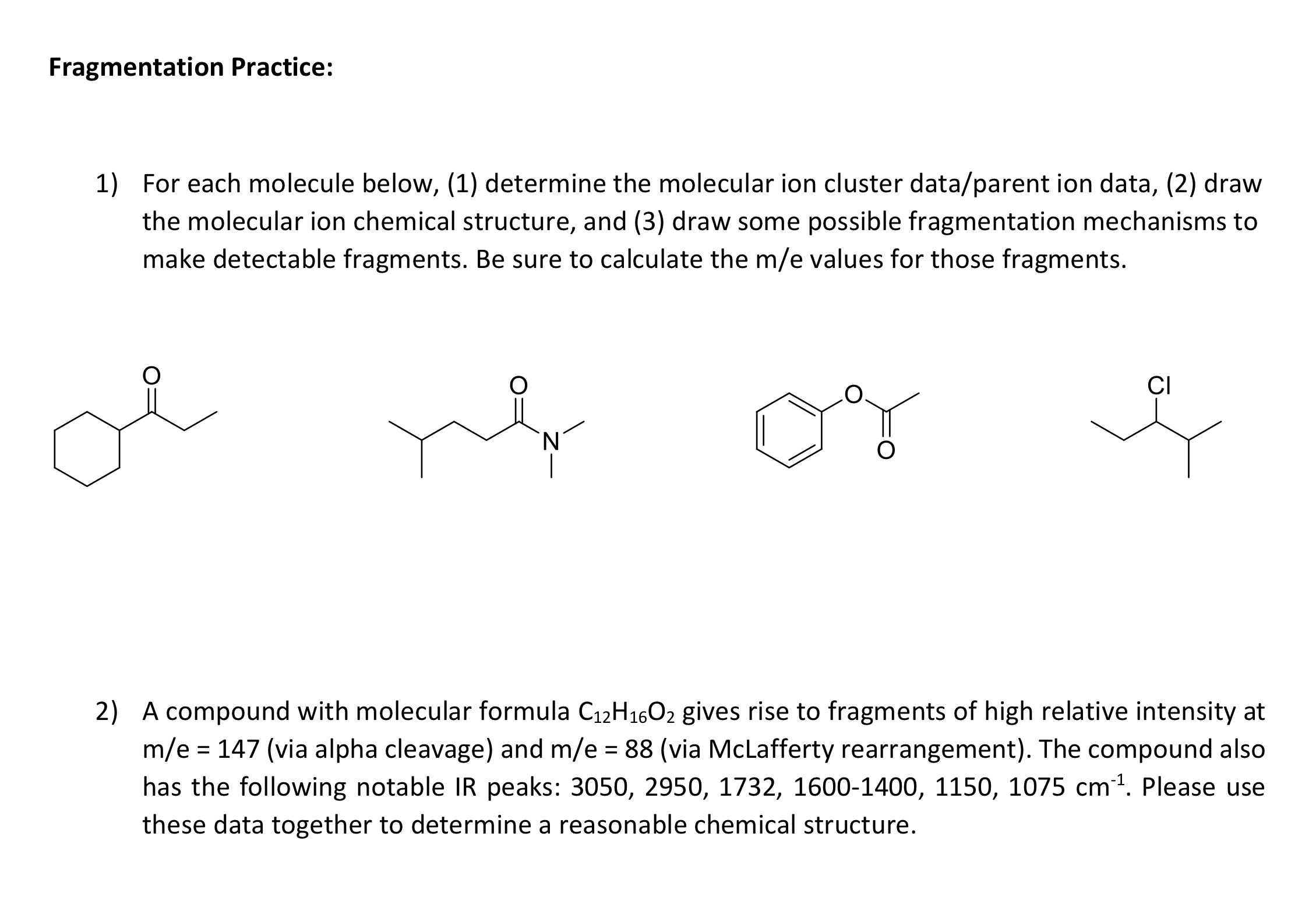 Solved Fragmentation Practice:1) ﻿For each molecule below, | Chegg.com
