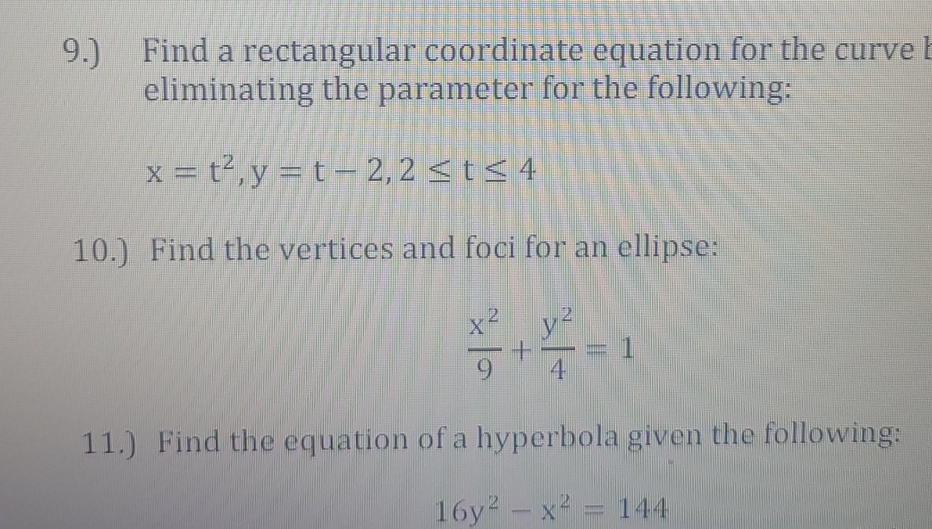 Solved 9.) Find a rectangular coordinate equation for the | Chegg.com