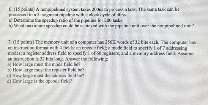 Solved 6. (15 points) A nonpipelined system takes 200 ns to | Chegg.com