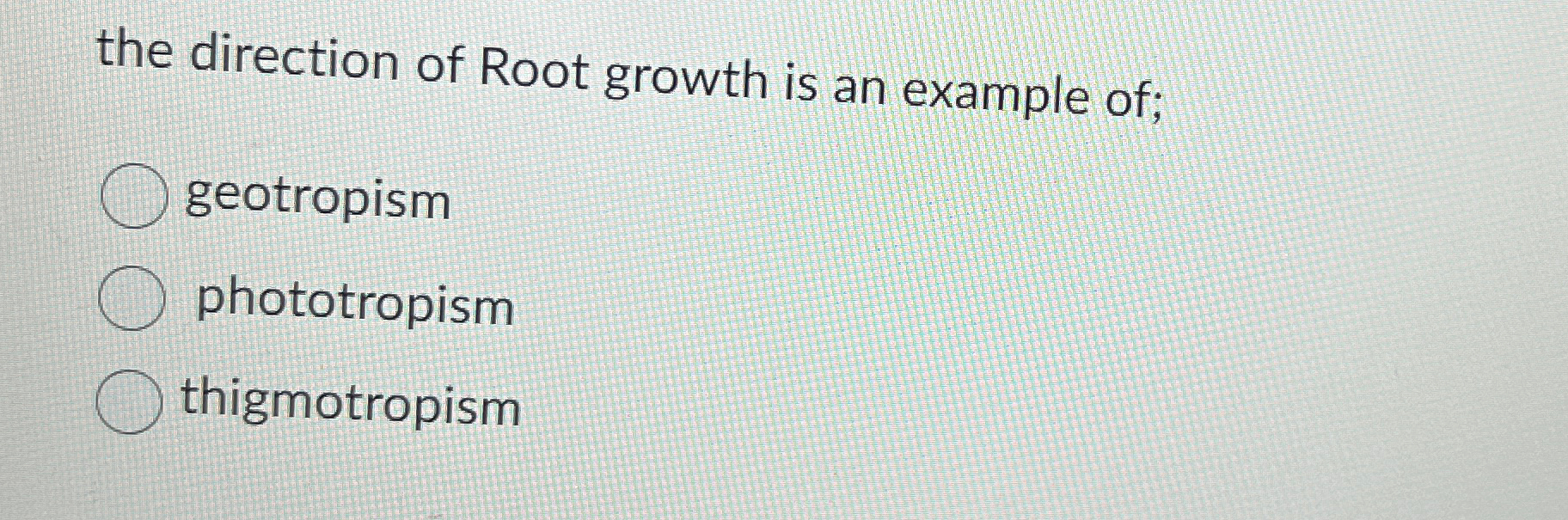 Solved the direction of Root growth is an example | Chegg.com