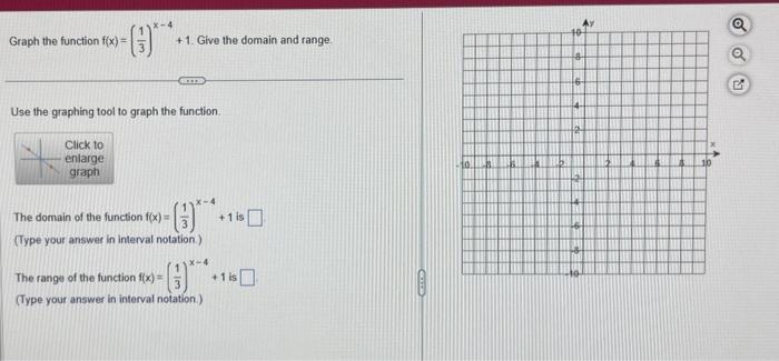 Solved Graph the function f(x)=(31)x−4+1. Give the domain | Chegg.com