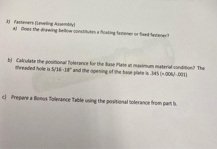Solved 3) Fasteners (Leveling Assembly) a) Does the drawing | Chegg.com