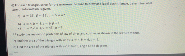 Solved 6) For each triangle, solve for the unknown. Be sure | Chegg.com