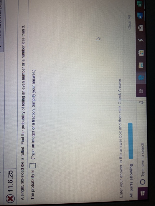 Solved 11.6.25 A single, six-sided die is rolled. Find the | Chegg.com