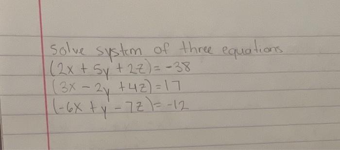 Solved Solve system of three equations | Chegg.com