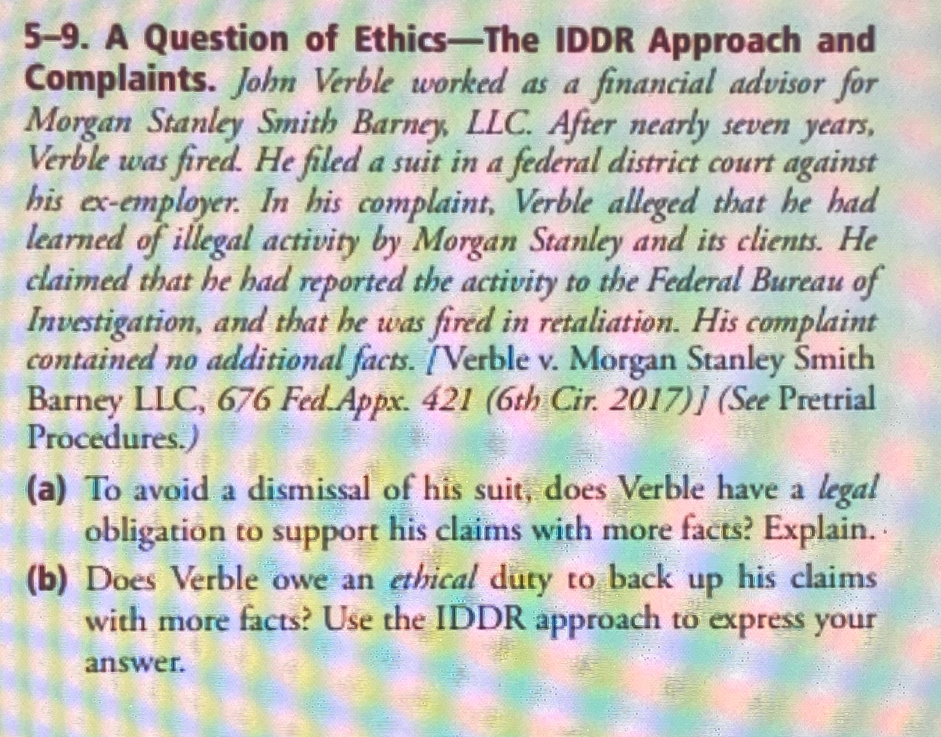 Solved 5-9. ﻿A Question of Ethics-The IDDR Approach and | Chegg.com
