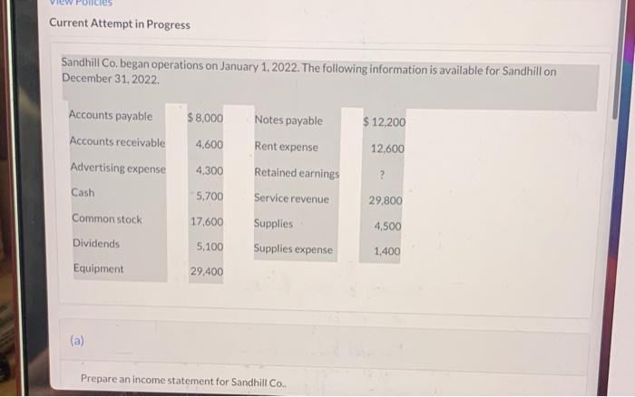 Solved Current Attempt in Progress Sandhill Co, began | Chegg.com