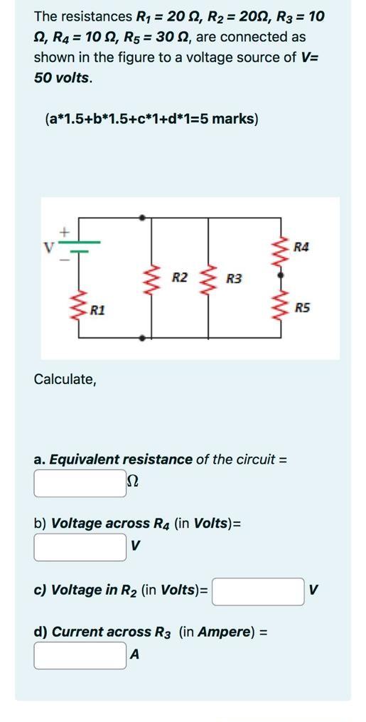 Solved The resistances R1=20Ω,R2=20Ω,R3=10 Ω,R4=10Ω,R5=30Ω, | Chegg.com
