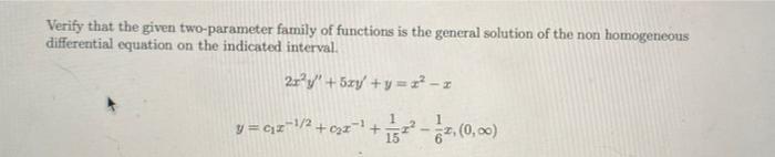Solved Verify that the given two-parameter family of | Chegg.com