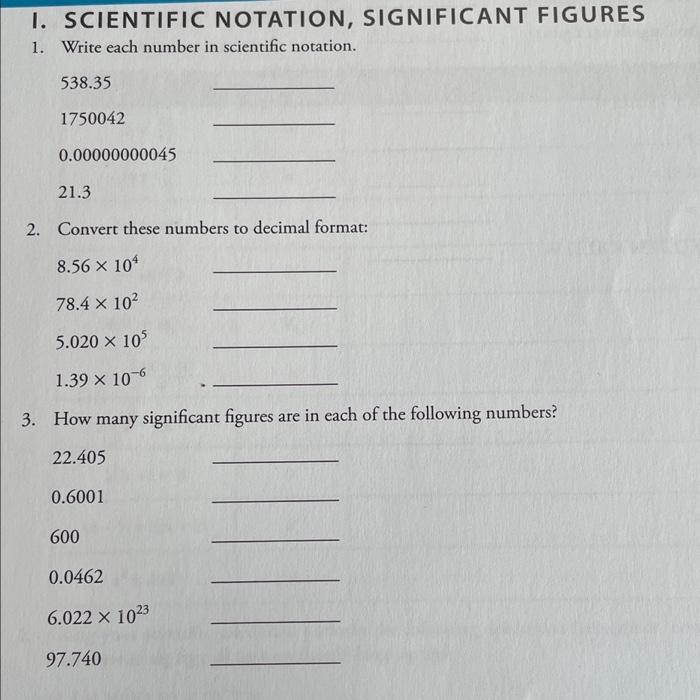 Solved I. SCIENTIFIC NOTATION, SIGNIFICANT FIGURES 1. Write | Chegg.com