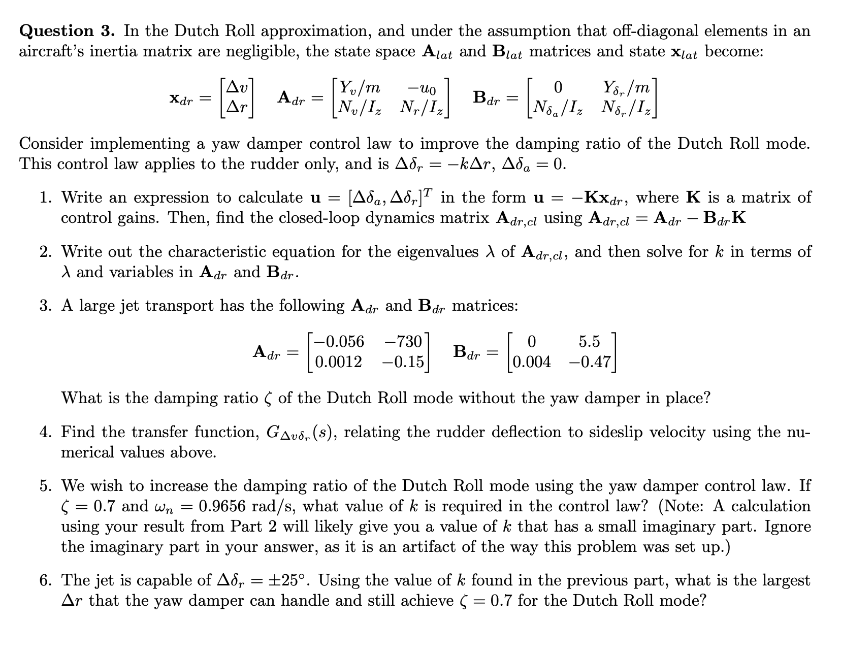 Solved Question 3. ﻿In the Dutch Roll approximation, and | Chegg.com