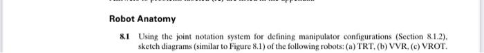 Solved Robot Anatomy 8.1 Using the joint notation system for | Chegg.com