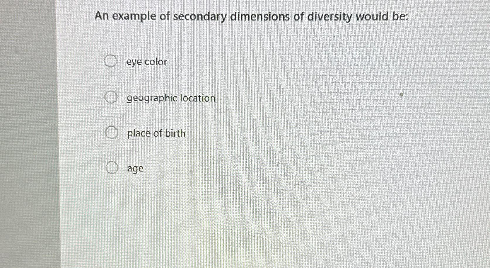 Solved An example of secondary dimensions of diversity would | Chegg.com