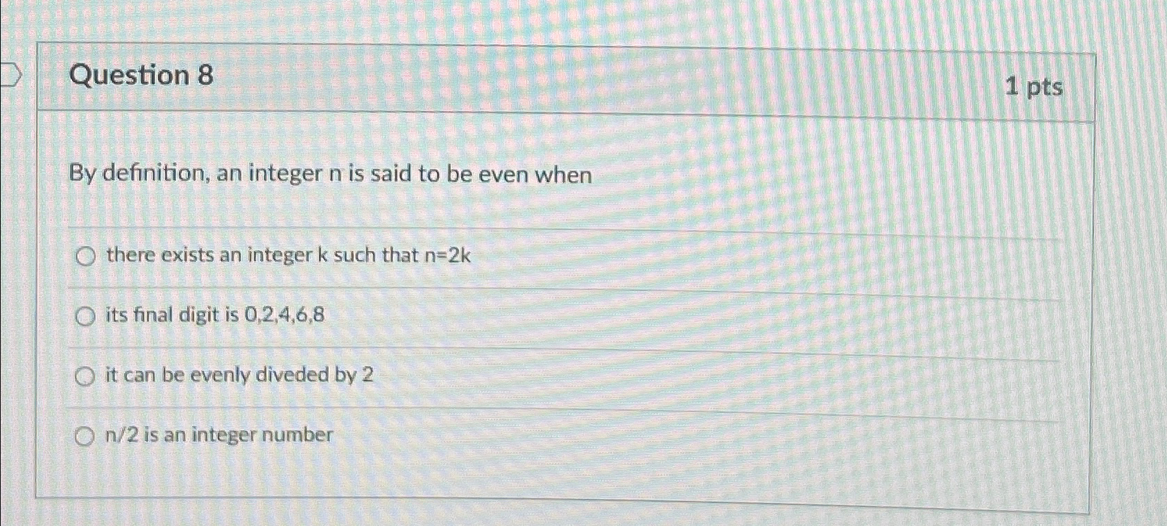 Solved Question 81ptsBy definition, an integer n ﻿is said to | Chegg.com