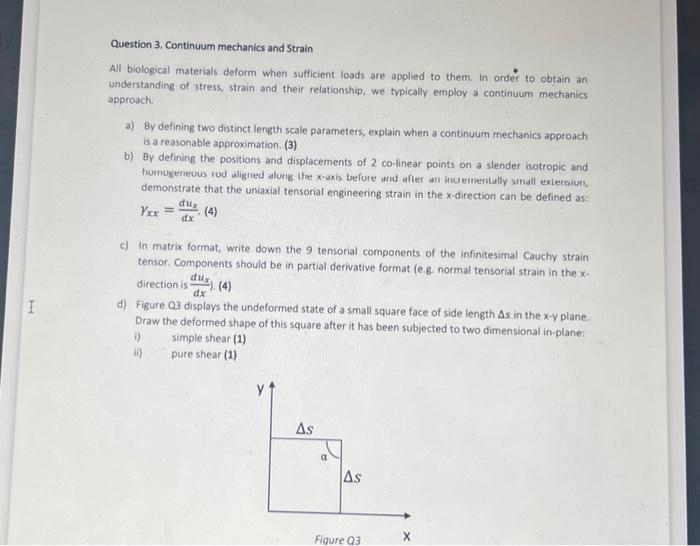 Solved Question 3. Continuum mechanics and Strain All | Chegg.com