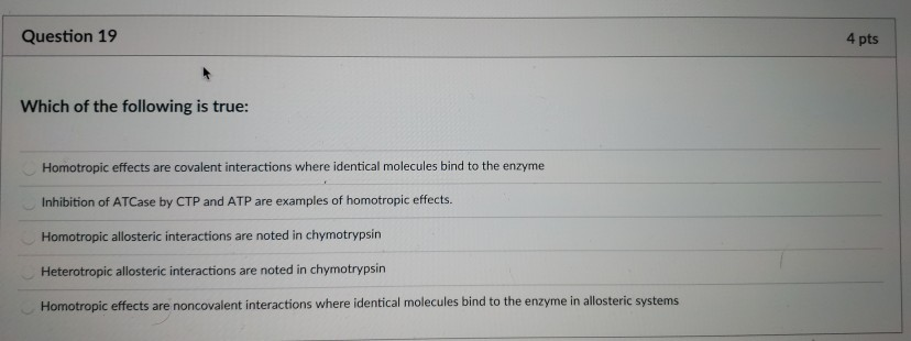 Solved Question 19 4 pts Which of the following is true: | Chegg.com