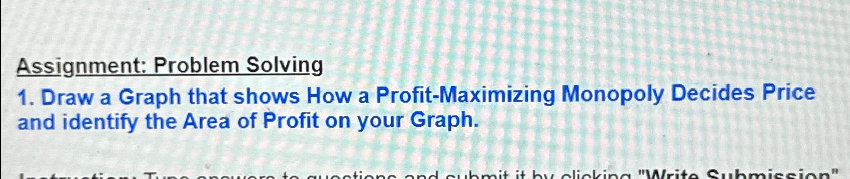 Solved Assignment: Problem SolvingDraw a Graph that shows | Chegg.com
