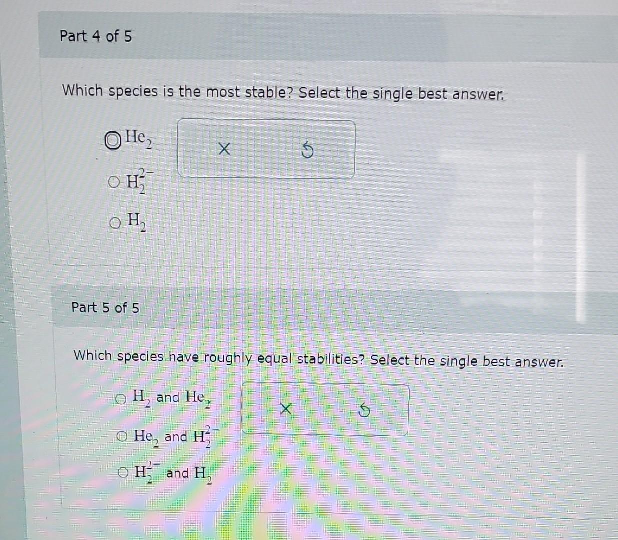 Solved Consider H22−,H2, and He2, and compare their relative | Chegg.com Solved Consider H22−,H2, and He2, and compare their relative | Chegg.com