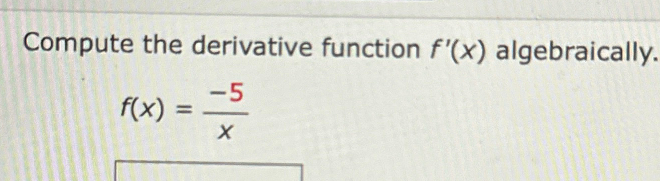 Solved Compute The Derivative Function F X