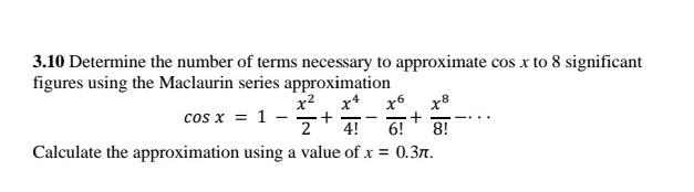 Solved 3 10 Determine The Number Of Terms Necessary To