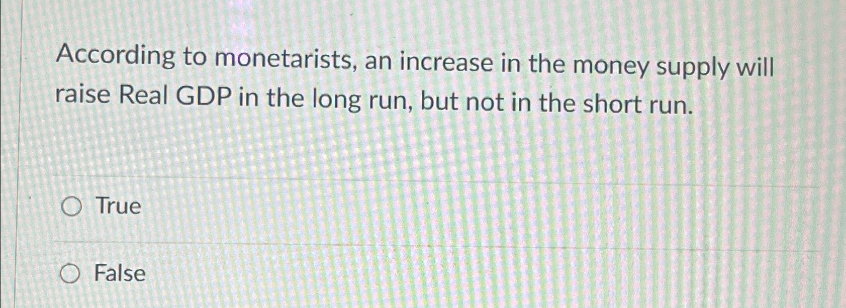 Solved According to monetarists, an increase in the money | Chegg.com