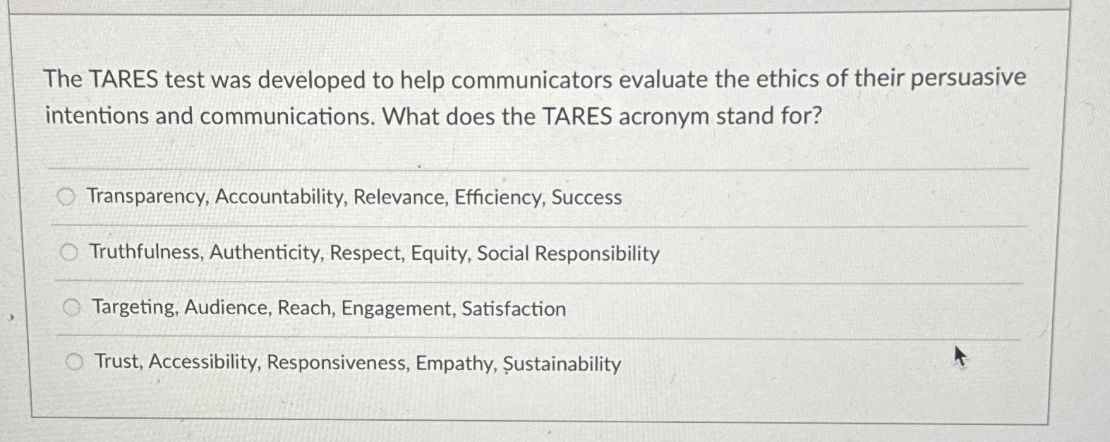 Solved The TARES test was developed to help communicators | Chegg.com