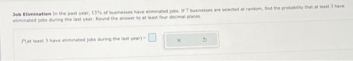 Solved Job Elimination In the past year, 13% of businesses | Chegg.com