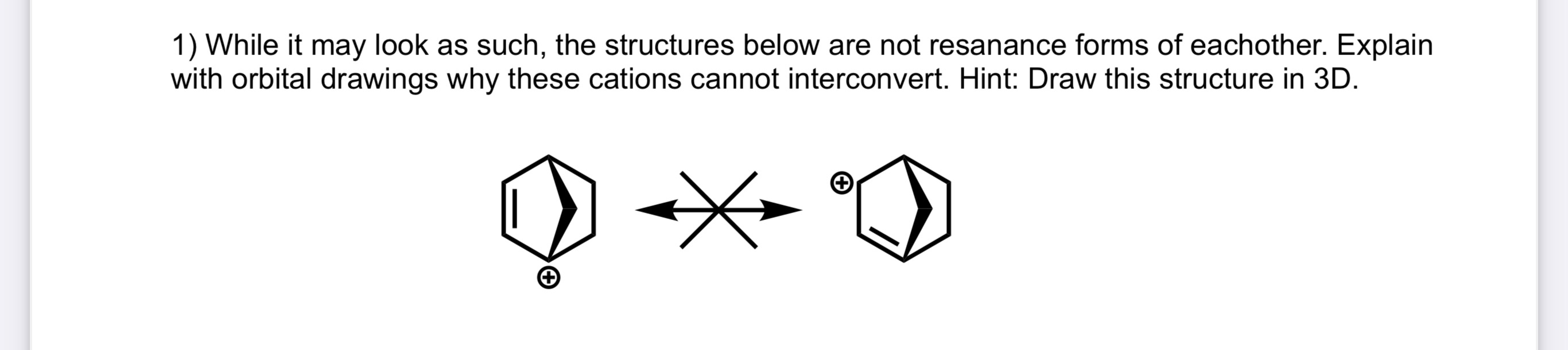 Solved While it may look as such, the structures below are | Chegg.com