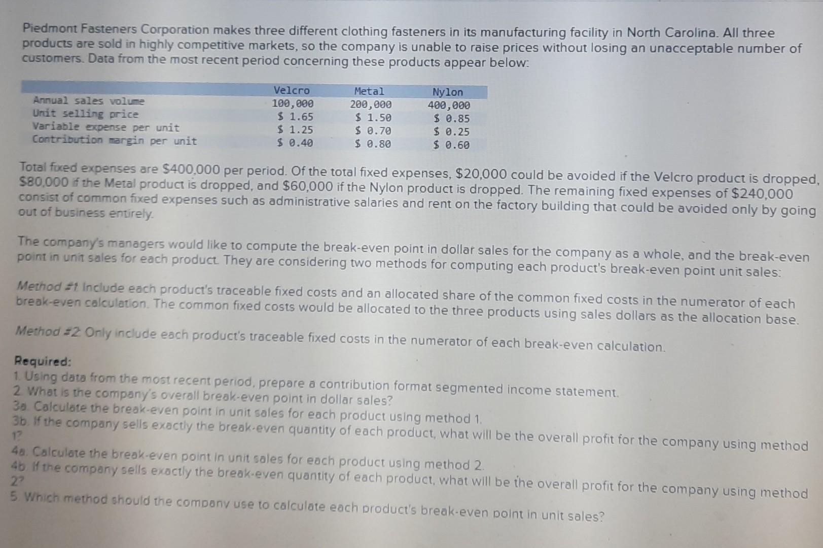 Solved Piedmont Fasteners Corporation makes three different | Chegg.com