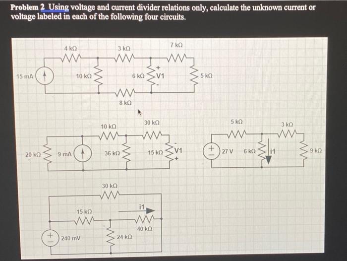 Solved Problem 2 Using voltage and current divider relations | Chegg.com