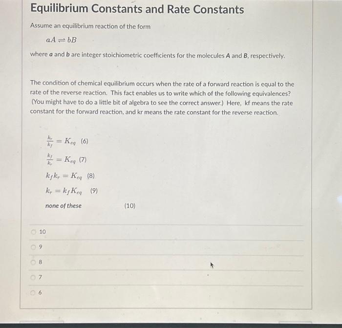 Solved Equilibrium Constants and Rate Constants Assume an | Chegg.com