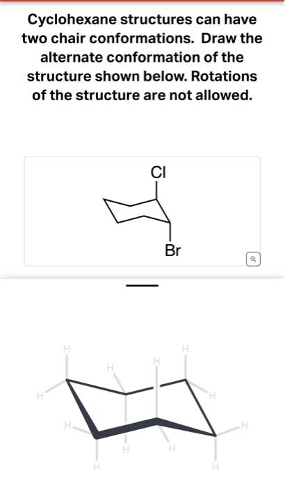 Solved Cyclohexane structures can have two chair | Chegg.com