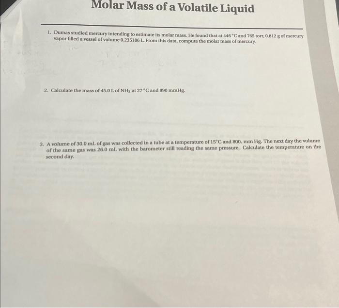 Solved Molar Mass of a Volatile Liquid 1. Dumas studied | Chegg.com