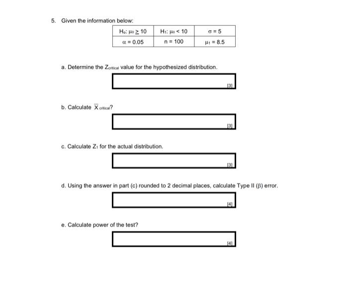 Solved 5. Given the information below: a. Determine the | Chegg.com