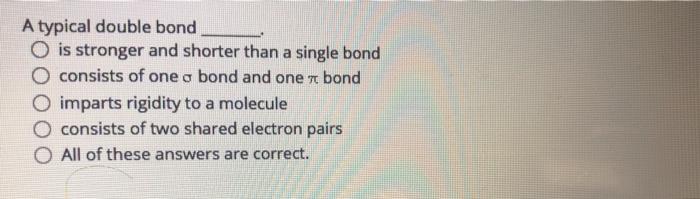 Solved A typical double bond O is stronger and shorter than | Chegg.com
