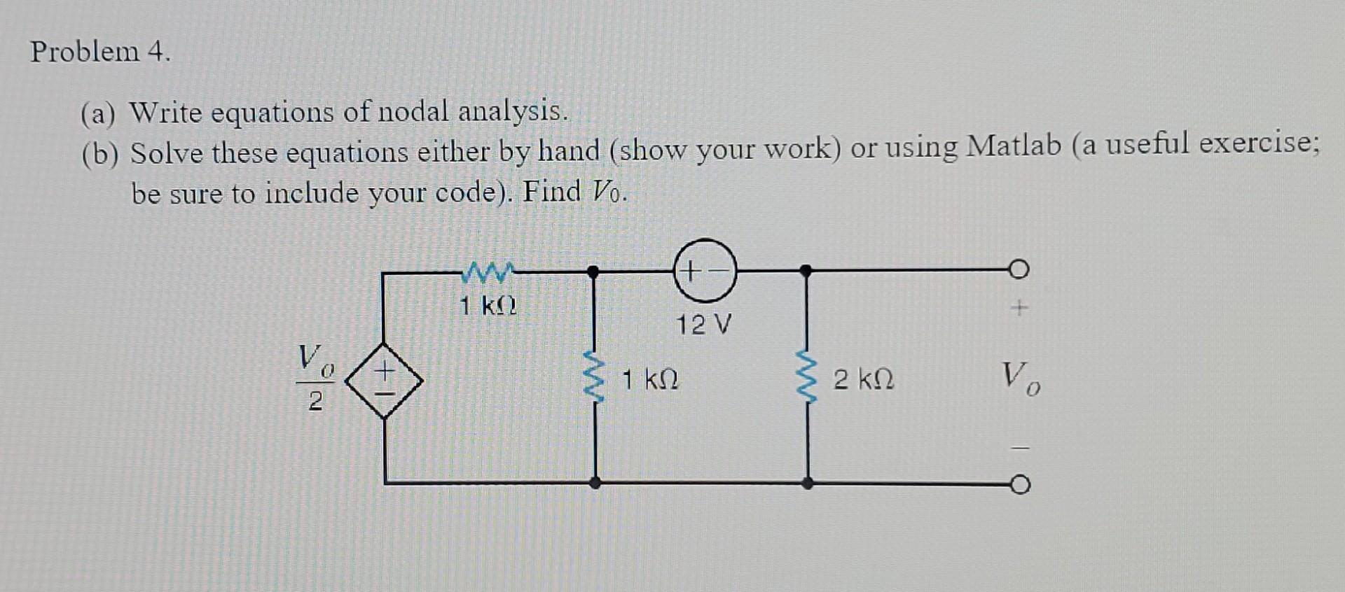 Solved (a) Write equations of nodal analysis. (b) Solve | Chegg.com