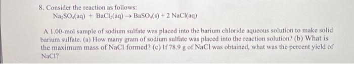 Solved Na2SO4(aq)+BaCl2(aq)→BaSO4( s)+2NaCl(aq) A 1.00-mol | Chegg.com