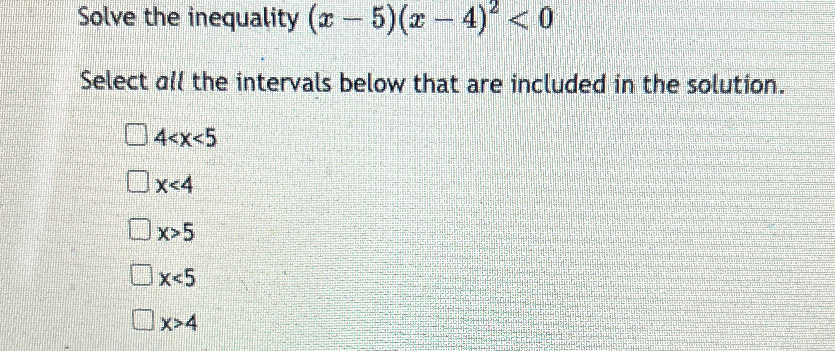 Solved Solve the inequality (x-5)(x-4)2