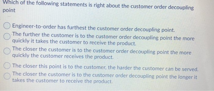 Solved Which of the following statements is right about the | Chegg.com