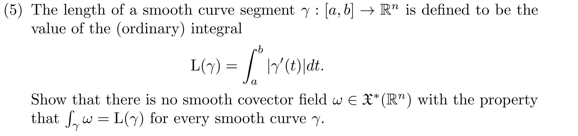 Solved (5) ﻿The length of a smooth curve segment γ:[a,b]→Rn | Chegg.com