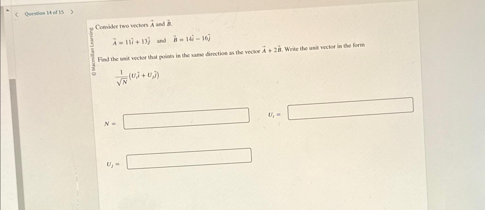 Solved Question 14 ﻿of 15>an Consider two vectors vec(A) | Chegg.com
