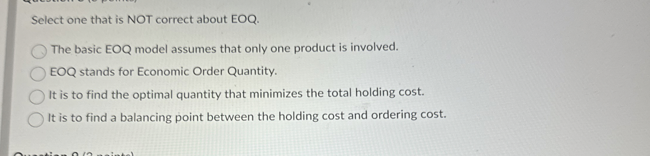Solved Select one that is NOT correct about EOQ.The basic | Chegg.com