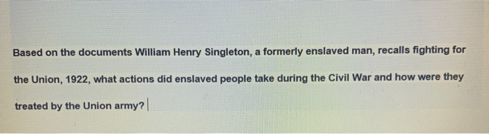 Solved Based on the documents William Henry Singleton, a | Chegg.com