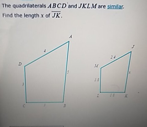 Solved The quadrilaterals ABCD and JKLM are similar. Find | Chegg.com