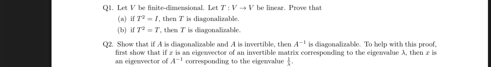Solved Q2. ﻿Show that if A ﻿is diagonalizable and A ﻿is | Chegg.com