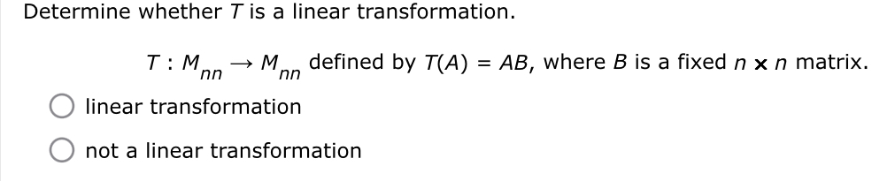 Solved Determine whether T ﻿is a linear | Chegg.com