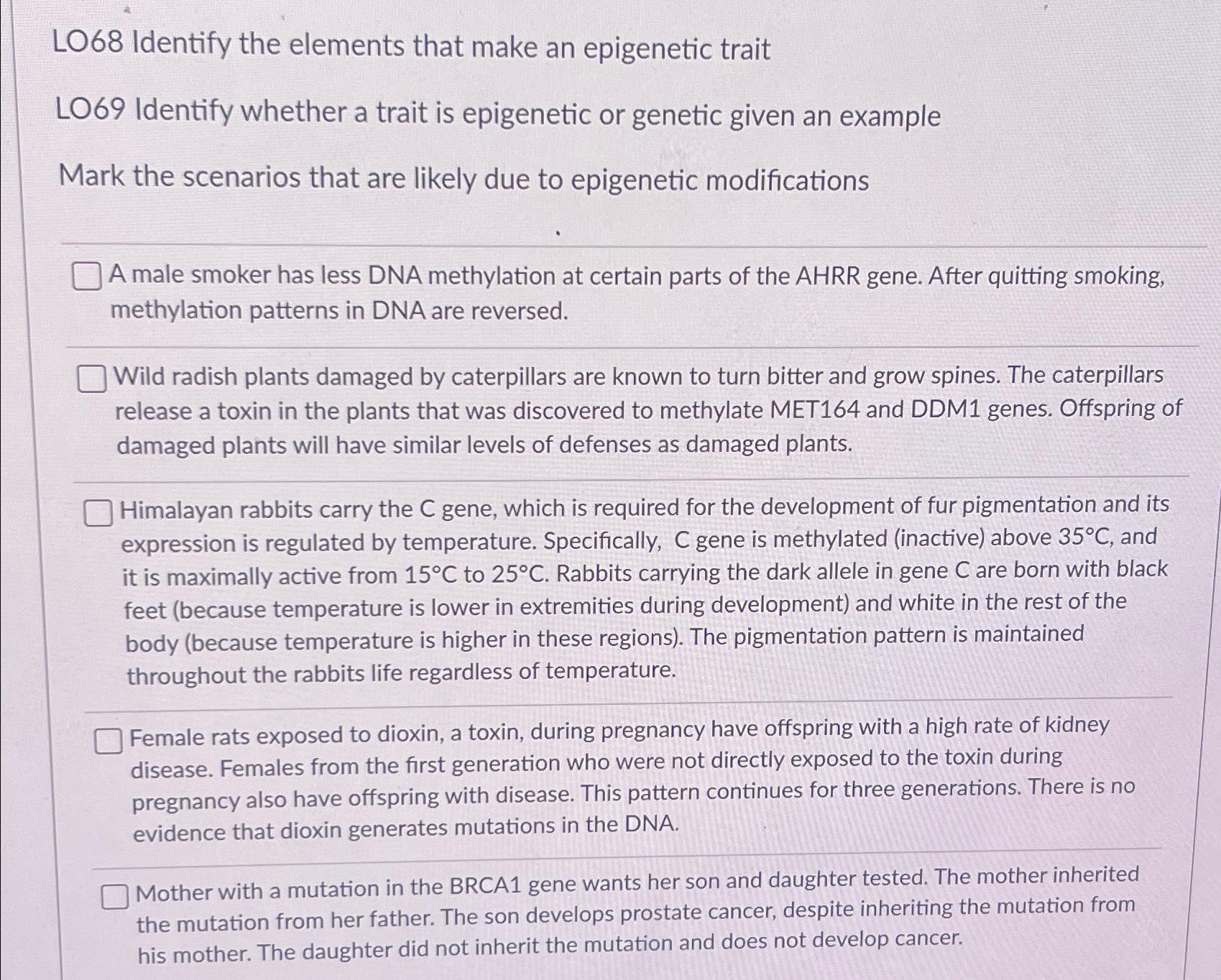 Solved LO68 ﻿Identify the elements that make an epigenetic | Chegg.com