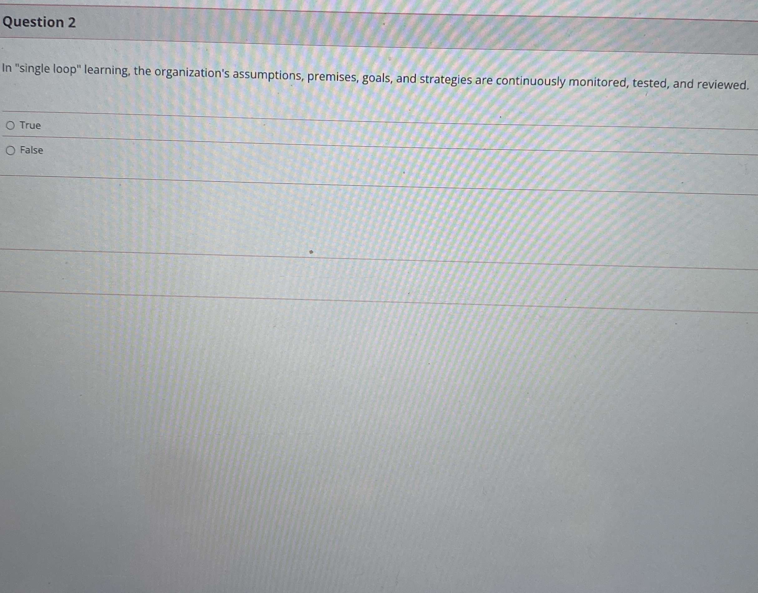 Solved Question 2In "single loop" learning, the | Chegg.com